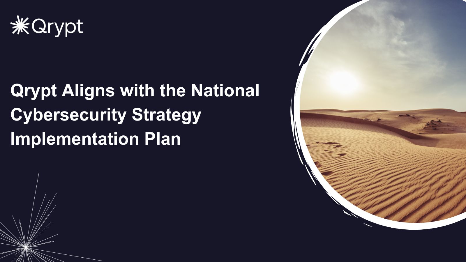 Qrypt Aligns with the National Cybersecurity Strategy Implementation Plan - Qrypt